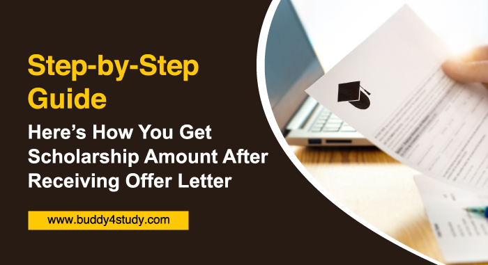 How You Get Scholarship Amount After Receiving Offer Letter
