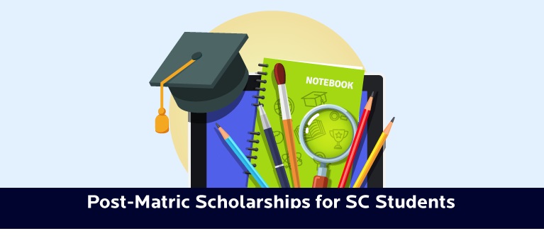 Post-Matric Scholarship for SC Students 2024-25 - List, Deadline