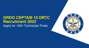 DRDO CEPTAM 10 DRTC Recruitment 2022 - Vacancies, Eligibility